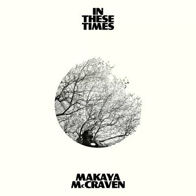 Makaya McCravenイン・ディーズ・タイムス インディーズタイムス マカヤ・マクレイヴン 発売日：2022年09月23日 予約締切日：2022年09月19日 JAN：0191404127124 XL1271CD Xl CD ジャズ...