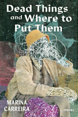 DEAD THINGS & WHERE TO PUT THE Marina Carreira Lynne McEniry CAVANKERRY PR2025 Paperback English ISBN：9781960327130 洋書 F...