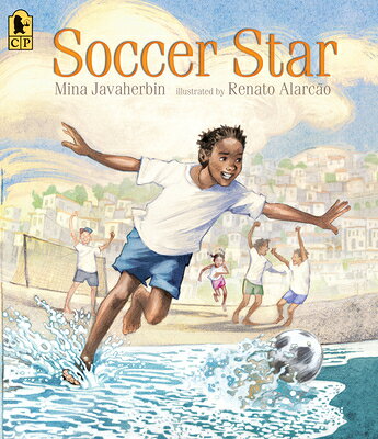 SOCCER STAR Mina Javaherbin Renato Alarcao CANDLEWICK BOOKS2019 Paperback English ISBN：9781536207132 洋書 Books for kids（児...