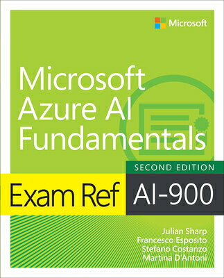 EXAM REF AIー900 MS AZURE AI FU Exam Ref Julian Sharp Francesco Esposito Stefano Costanzo MICROSOFT PR2025 Paperback Engl...