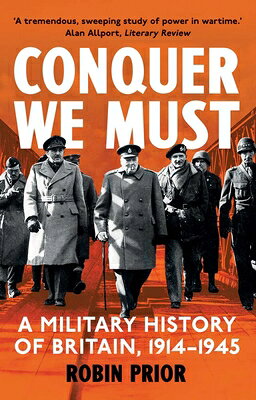 CONQUER WE MUST Robin Prior YALE UNIV PR2026 Paperback English ISBN：9780300287134 洋書 Social Science（社会科学） History