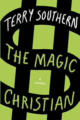 MAGIC CHRISTIAN Terry Southern GROVE PR2019 Paperback English ISBN：9780802147134 洋書 Fiction & Literature（小説＆文芸） Fiction