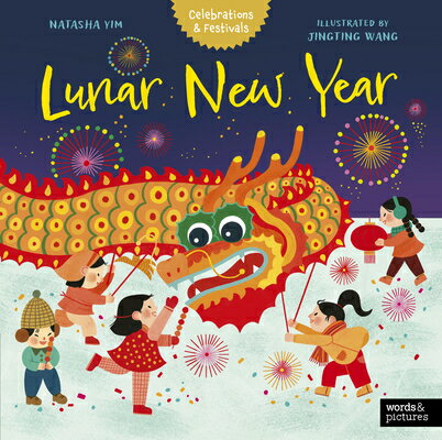 LUNAR NEW YEAR Celebrations & Festivals Natasha Yim Jingting Wang WORDS & PICTURES2023 Hardcover English ISBN：9780711287...