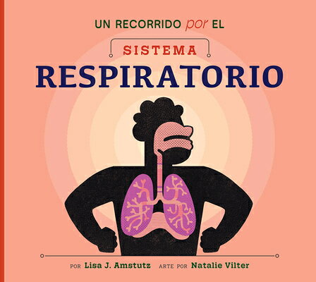 SPAーRECORRIDO POR EL SISTEMA R Bienvenido a Tu Cuerpo Lisa J. Amstutz Natalie Vilter AMICUS INK2026 Paperback Spanish IS...