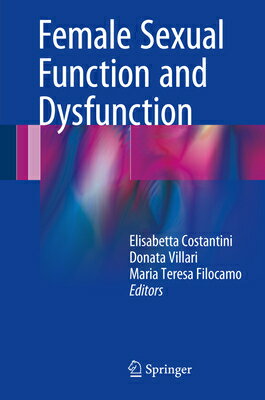 FEMALE SEXUAL FUNCTION & DYSFU Elisabetta Costantini Donata Villari Maria Teresa Filocamo SPRINGER NATURE2017 Hardcover ...