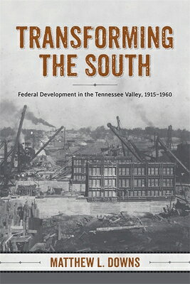 TRANSFORMING THE SOUTH Making the Modern South Matthew L. Downs LSU PR2014 Hardcover English ISBN：9780807157145 洋書 Socia...