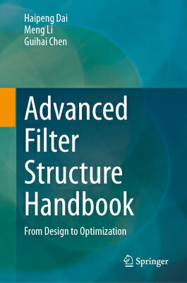 ADVD FILTER STRUCTURE HANDBK Haipeng Dai Meng Li Guihai Chen SPRINGER2025 Hardcover English ISBN：9789819517145 洋書 Comput...
