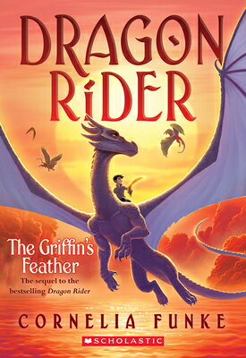 GRIFFINS FEATHER (DRAGON RIDER Dragon Rider Cornelia Funke CHICKEN HOUSE LTD2019 Paperback English ISBN：9781338577150 洋書...