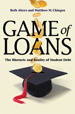 GAME OF LOANS William G. Bowen Beth Akers Matthew M. Chingos PRINCETON UNIV PR2016 Hardcover English ISBN：9780691167152 ...