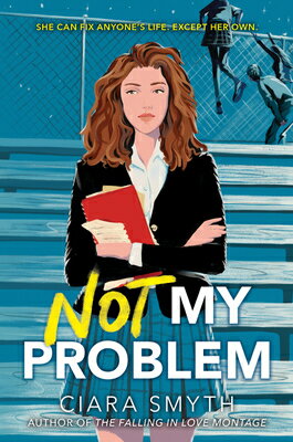 NOT MY PROBLEM Ciara Smyth HARPERCOLLINS2022 Paperback English ISBN：9780062957153 洋書 NonーClassifiable（その他）