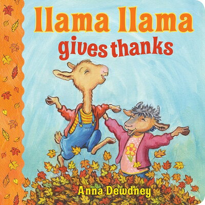 LLAMA LLAMA GIVES THANKS Llama Llama Anna Dewdney VIKING2017 Board　Books English ISBN：9781101997154 洋書 Books for kids（児童...