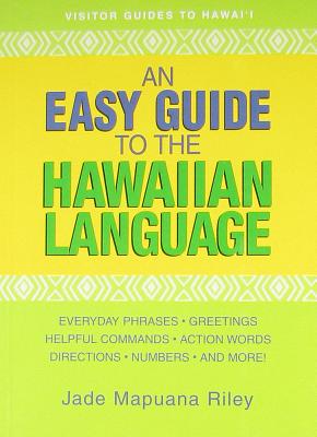 EASY GT THE HAWAIIAN LANGUAGE Jade Mapuana Riley MUTUAL PUB2005 Paperback English ISBN：9781566477154 洋書 Reference & Lang...