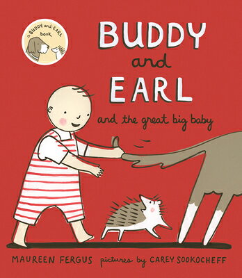 BUDDY & EARL & THE GRT BIG BAB Buddy and Earl Maureen Fergus Carey Sookocheff GROUNDWOOD BOOKS2016 Hardcover English ISB...