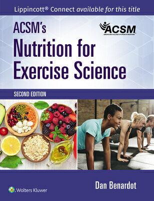 ACSMS NUTRITION FOR EXERCISE S American College of Sports Medicine Acsm Dan Benardot LIPPINCOTT WILLIAMS & WILKINS2024 P...