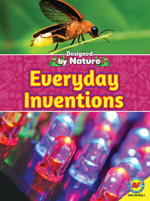 EVERYDAY INVENTIONS Designed by Nature Samantha S. Bell John Willis WEIGL PUB2019 Library　Binding English ISBN：978148969...