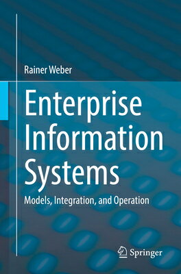 ENTERPRISE INFO SYSTEMS Rainer Weber SPRINGER NATURE2026 Paperback English ISBN：9783662717172 洋書 Computers & Science（コンピ...