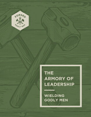 ARMORY OF LEADERSHIP Forged: Godly Men Vince Miller DAVID C COOK2026 Paperback English ISBN：9780830787173 洋書 Social Scie...