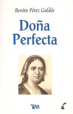 SPAーDONA PERFECTA Benito Perez Galdos TOMO2008 Paperback Spanish ISBN：9789706667175 洋書 Fiction & Literature（小説＆文芸） Humor