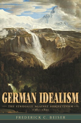 GERMAN IDEALISM Frederick C. Beiser HARVARD UNIV PR2008 Paperback English ISBN：9780674027176 洋書 Social Science（社会科学） Phi...