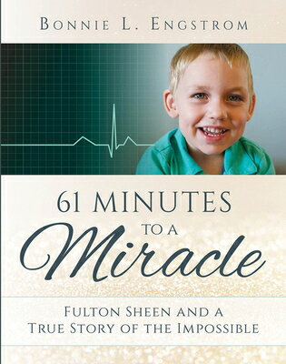 61 MINUTES TO A MIRACLE Bonnie L. Engstrom OUR SUNDAY VISITOR2019 Paperback English ISBN：9781612787176 洋書 Social Science...