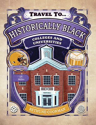 HISTORICALLY BLACK COLLEGES & Travel To... J. P. Miller CONNECTIONS2023 Paperback English ISBN：9781731657176 洋書 Books fo...