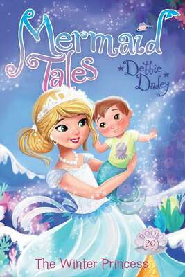 MERMAID TALES #20 WINTER PRINC Mermaid Tales Debbie Dadey Tatevik Avakyan ALADDIN2020 Paperback English ISBN：97814814871...