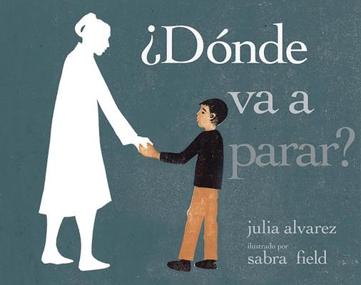 SPAーDONDE VA A PARAR Julia Alvarez Rhina P. Espaillat Sabra Field SEVEN STORIES2016 Paperback Spanish ISBN：9781609807177...