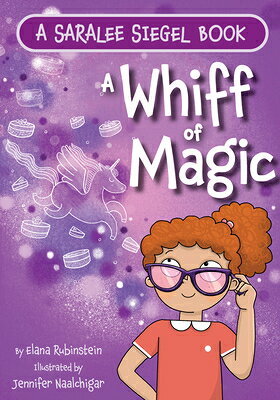 WHIFF OF MAGIC Saralee Siegel Elana Rubinstein Jennifer Naalchigar APPLES & HONEY2026 Library　Binding English ISBN：97816...