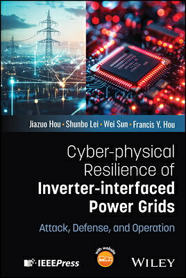 CYBERーPHYSICAL RESILIENCE OF I Jiazuo Hou Shunbo Lei Wei Sun WILEY2026 Hardcover English ISBN：9781394397181 洋書 Computers...