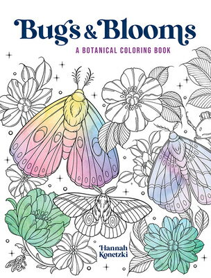 BUGS & BLOOMS A BOTANICAL COLO Hannah Konetzki DOVER PUBN INC2026 Paperback English ISBN：9780486857183 洋書 Family life & ...