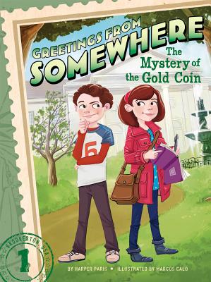 MYST OF THE GOLD COIN Greetings from Somewhere Harper Paris Marcos Calo LITTLE SIMON2014 Paperback English ISBN：97814424...
