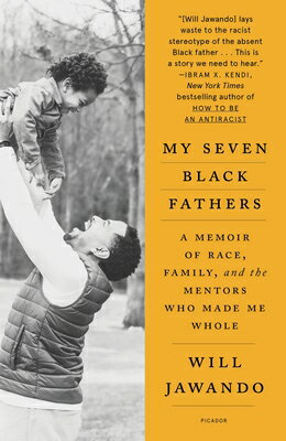 MY 7 BLACK FATHERS Will Jawando PICADOR2023 Paperback English ISBN：9781250867186 洋書 Fiction & Literature（小説＆文芸） Biograph...