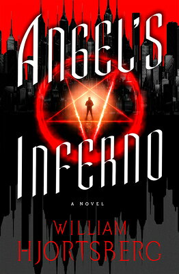 ANGELS INFERNO Falling Angel Novels William Hjortsberg OPEN ROAD INTEGRATED MEDIA LLC2021 Paperback English ISBN：9781504...
