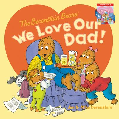 B BEARS WE LOVE OUR DAD/WE LOV Berenstain Bears Jan Berenstain Mike Berenstain Jan Berenstain HARPER FESTIVAL2018 Paperb...