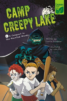 CAMPOUT IN THE HAUNTED WOODS Laurie Friedman Jake Hill LEAVES CHAPTER BOOKS2022 Paperback English ISBN：9781039647190 洋書 ...