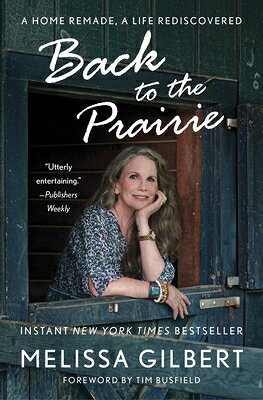 BACK TO THE PRAIRIE Melissa Gilbert Timothy Busfield GALLERY BOOKS2023 Paperback English ISBN：9781982177195 洋書 Fiction &...