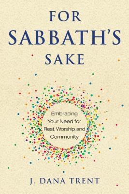FOR SABBATHS SAKE J. Dana Trent UPPER ROOM2017 Paperback English ISBN：9780835817196 洋書 Social Science（社会科学） Religion