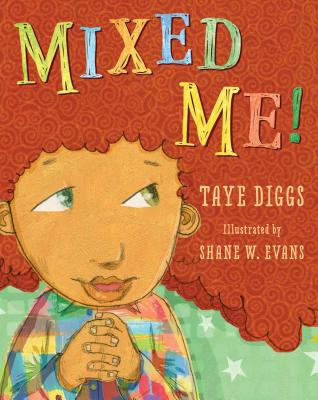 MIXED ME Taye Diggs Shane W. Evans FEIWEL & FRIENDS2015 Hardcover English ISBN：9781250047199 洋書 Books for kids（児童書） Juve...