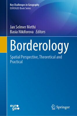 BORDEROLOGY 2023/E Key Challenges in Geography Jan Selmer Methi Basia Nikiforova SPRINGER NATURE2023 Hardcover 2023 Engl...