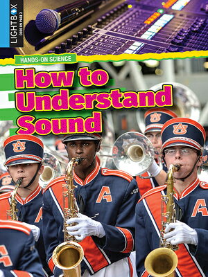 HANDS ON HT UNDERSTAND SOUND HandsーOn Science Tamra B. Orr Kelsi Hamilton LIGHTBOX LEARNING2018 Library　Binding English ...