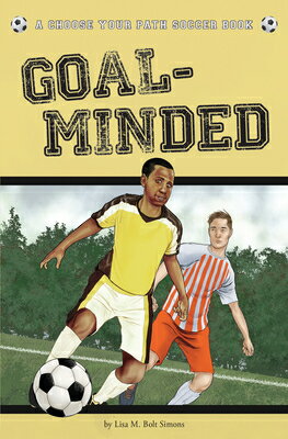 GOAL MINDED Choose to Win Lisa M. Bolt Simons LAKE 7 CREATIVE2016 Paperback English ISBN：9781940647203 洋書 Books for kids...