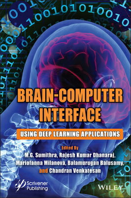 BRAINーCOMPUTER INTERFACE M. G. Sumithra Rajesh Kumar Dhanaraj Mariofanna Milanova WILEYーSCRIVENER2023 Hardcover English ...