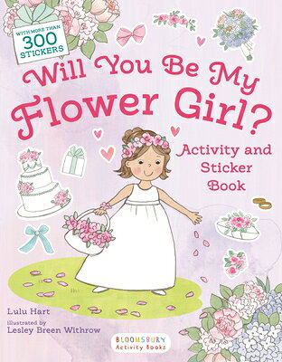 WILL YOU BE MY FLOWER GIRL ACT Lulu Hart Lesley Breen Withrow BLOOMSBURY2021 Paperback English ISBN：9781547607204 洋書 Boo...