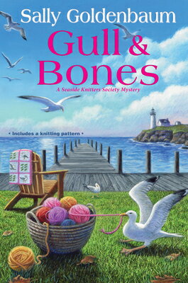 GULL & BONES Seaside Knitters Society Sally Goldenbaum KENSINGTON COZIES2025 Hardcover English ISBN：9781496747211 洋書 Fic...