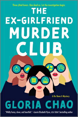EXーGIRLFRIEND MURDER CLUB ORIG Hu Done It Mystery Gloria Chao MIRA2025 Paperback Original English ISBN：9780778387213 洋書 ...