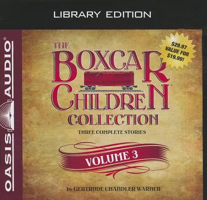 BOXC BOXC COLL V03 (LIB 6D Boxcar Children Gertrude Chandler Warner Tim Gregory Aimee Lilly OASIS AUDIO LLC2012 Compact　...