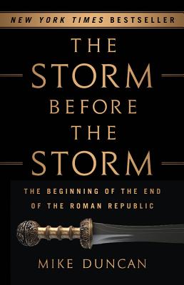 STORM BEFORE THE STORM Mike Duncan PUBLICAFFAIRS2017 Hardcover English ISBN：9781610397216 洋書 Social Science（社会科学） History