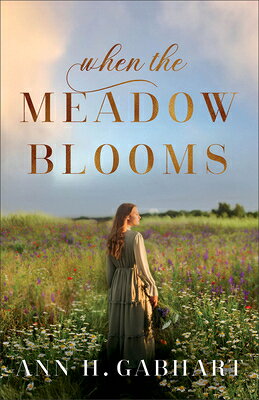 WHEN THE MEADOW BLOOMS Ann H. Gabhart REVEL FLEMING H2022 Paperback English ISBN：9780800737221 洋書 Fiction & Literature（小...