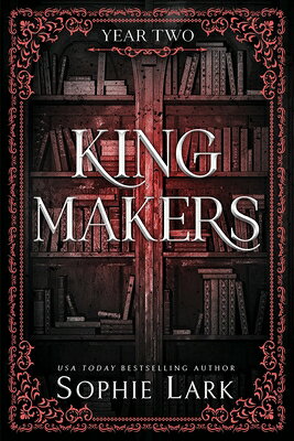 KINGMAKERS YEAR 2 (STANDARD ED Kingmakers Sophie Lark BLOOM BOOKS2024 Paperback English ISBN：9781464237225 洋書 Fiction & ...