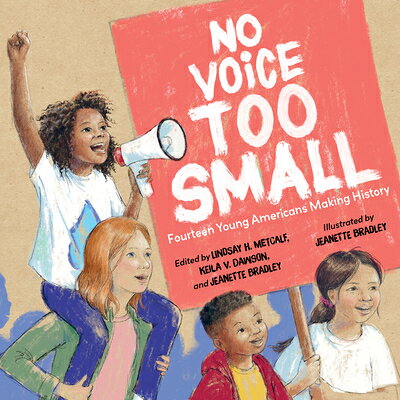 NO VOICE TOO SMALL Lindsay H. Metcalf Keila V. Dawson Jeanette Bradley CHARLESBRIDGE PUB2026 Paperback English ISBN：9781...